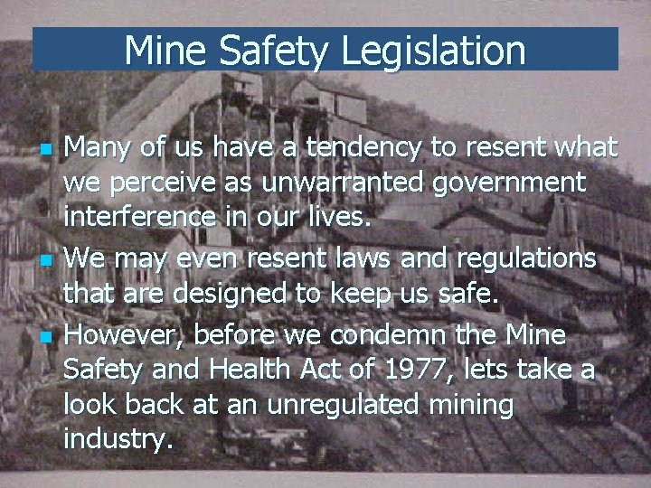 SAFETY IN MINING 100 Years of Progress Mine