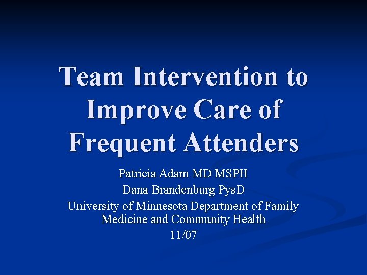 Team Intervention to Improve Care of Frequent Attenders