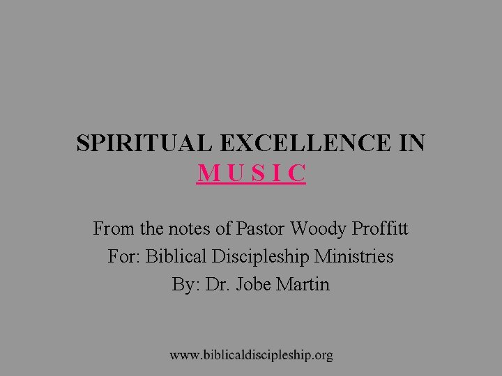 SPIRITUAL EXCELLENCE IN MUSIC From the notes of