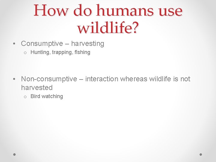 Wildlife Management AGWL2 What is Wildlife A broad