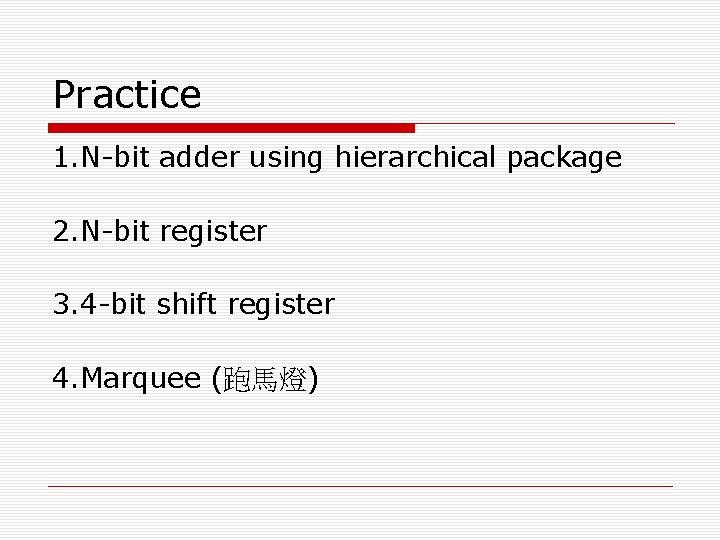 Programmable Logic System Design Lab 07 Hierarchy and