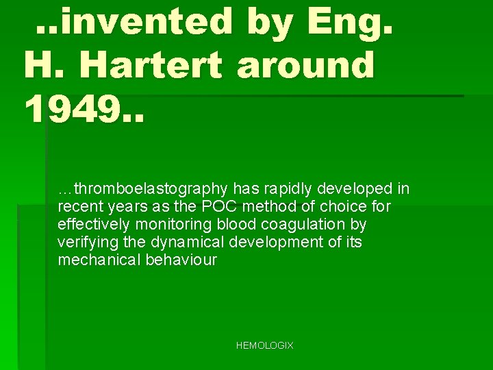 TEMA the modular automated Thromboelastometer An advanced P