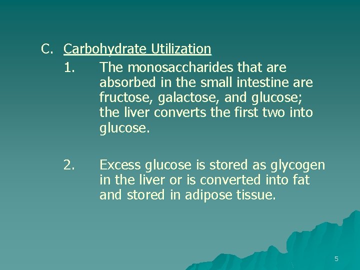 Nutrition and Nutrients A Nutrition is the process