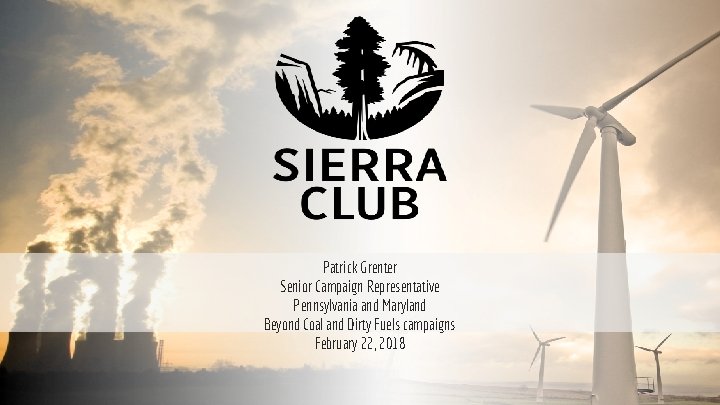 Patrick Grenter Senior Campaign Representative Pennsylvania and Maryland