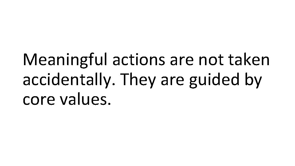 Meaningful Engagement through ValuesBased Inclusion Rachel Loftin Ph
