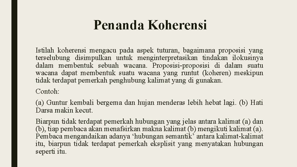 PARAGRAF KOHESI KOHERENSI DAN PENALARAN PARAGRAF Kohesi adalah