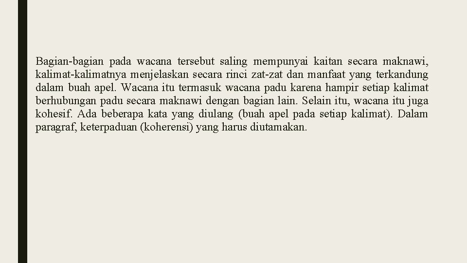 PARAGRAF KOHESI KOHERENSI DAN PENALARAN PARAGRAF Kohesi adalah