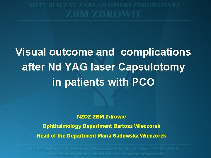 Visual outcome and complications after Nd YAG laser