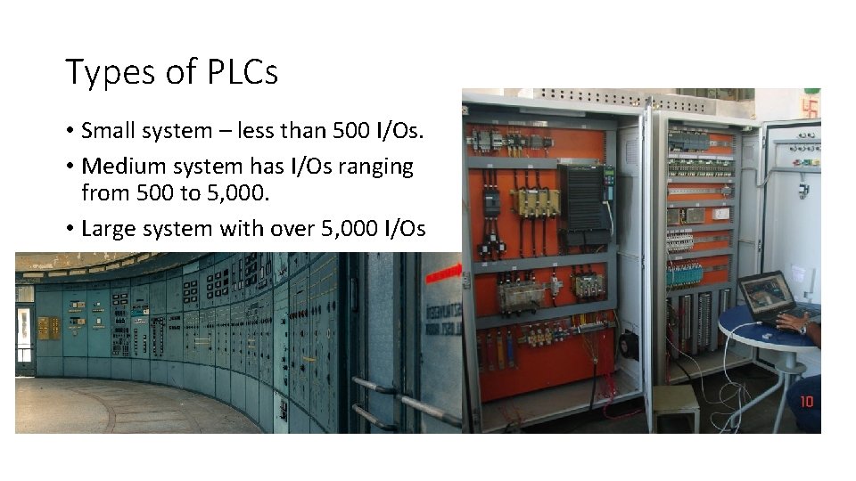 Programmable control systems The first ones was introduced