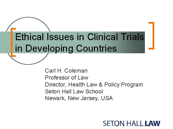 Ethical Issues in Clinical Trials in Developing Countries