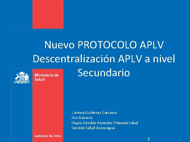 Nuevo PROTOCOLO APLV Descentralizacin APLV a nivel Secundario