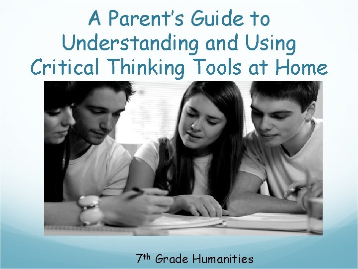 A Parents Guide to Understanding and Using Critical