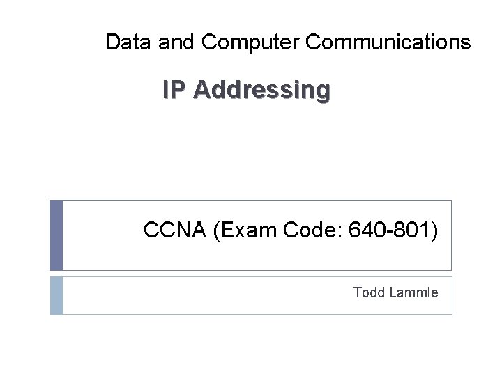 Data and Computer Communications IP Addressing CCNA Exam