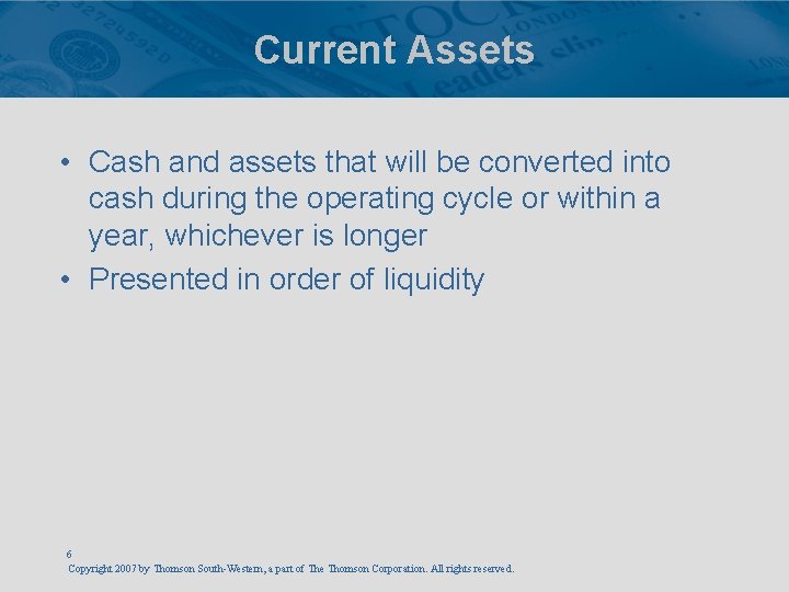L 1 Chapter 3 Balance Sheet COPYRIGHT 2007