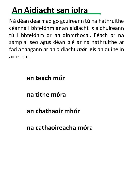 An Aidiacht san iolra N dan dearmad go