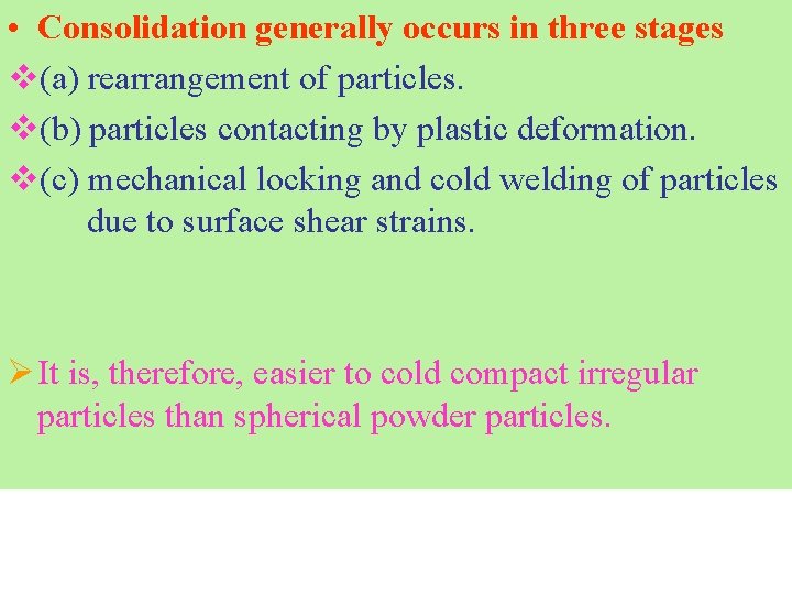 METAL POWDER PROCESSING TECHNIQUES Compaction of Metal Powders