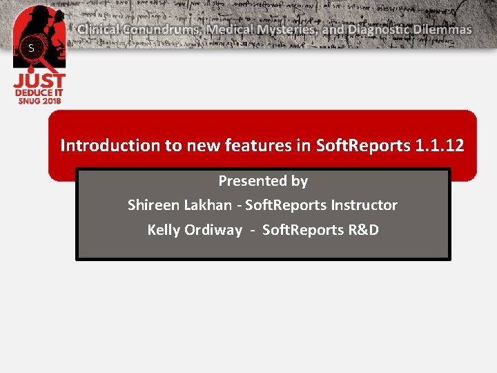 S Introduction to new features in Soft Reports