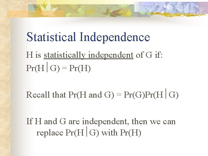 Introduction to Probability Definitions The sample space is