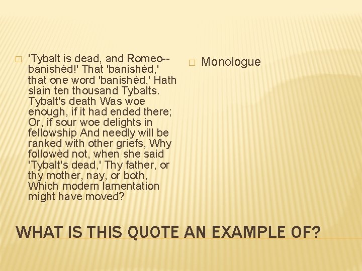 a long speech made by one actor in