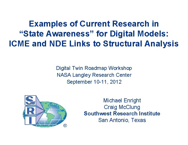 Examples of Current Research in State Awareness for