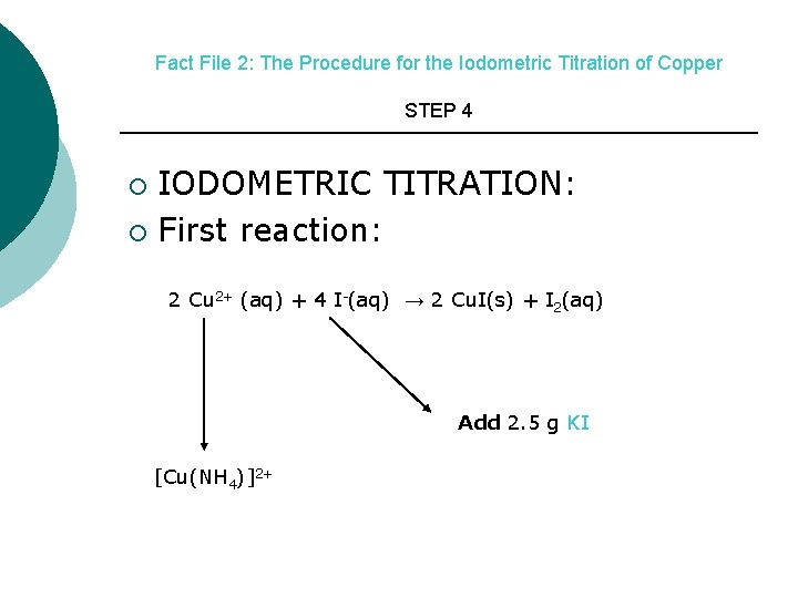 FACT FILE 2 THE PROCEDURE FOR THE IODOMETRIC