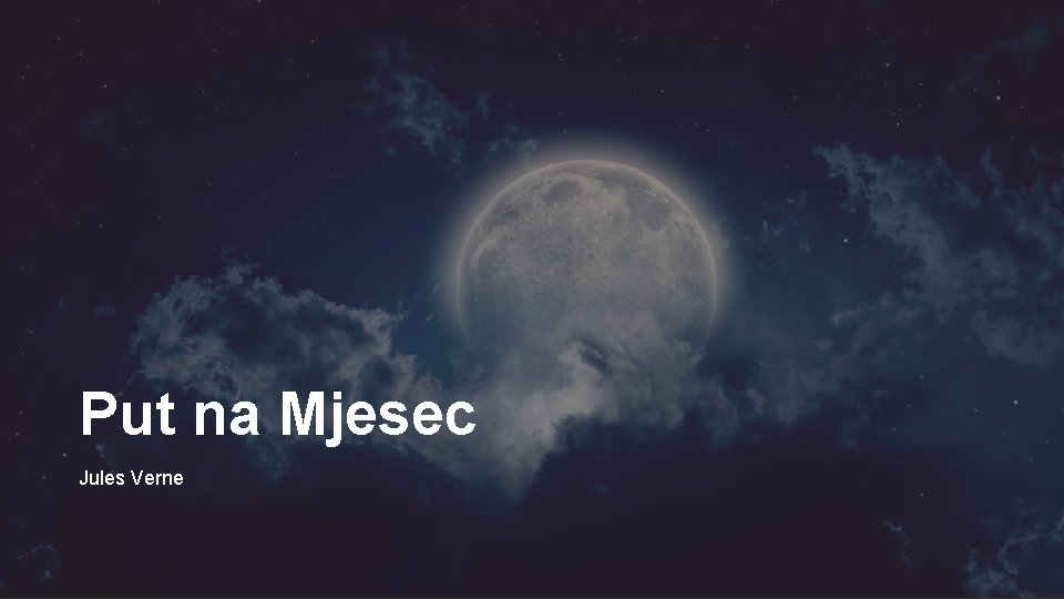 Put na Mjesec Jules Verne Promisli pa u