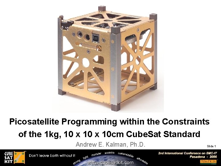 Picosatellite Programming within the Constraints of the 1