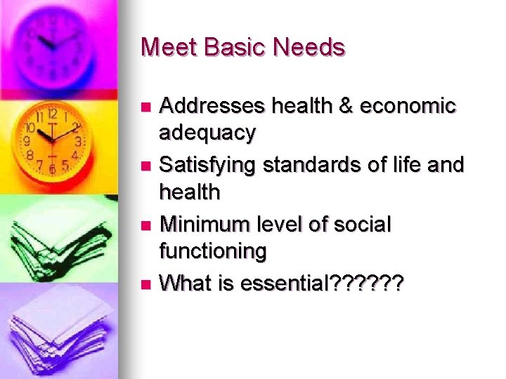 Basics of Social Welfare n What is the