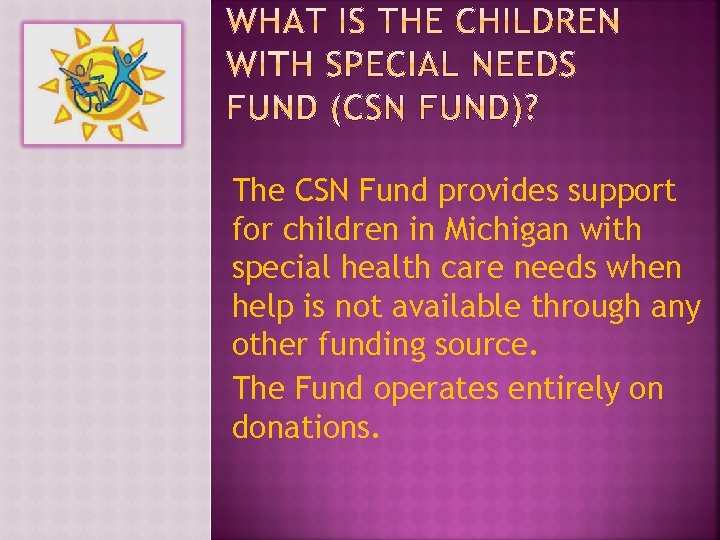Children With Special Needs Fund enhancing the lives