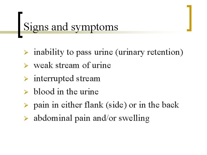 URINARY OBSTRUCTION By Beverly Sorreta ETIOLOGY A urinary