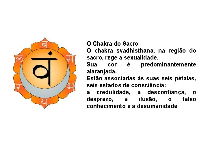 Os Chakras OS SETE CHAKRAS N S NSCRITO