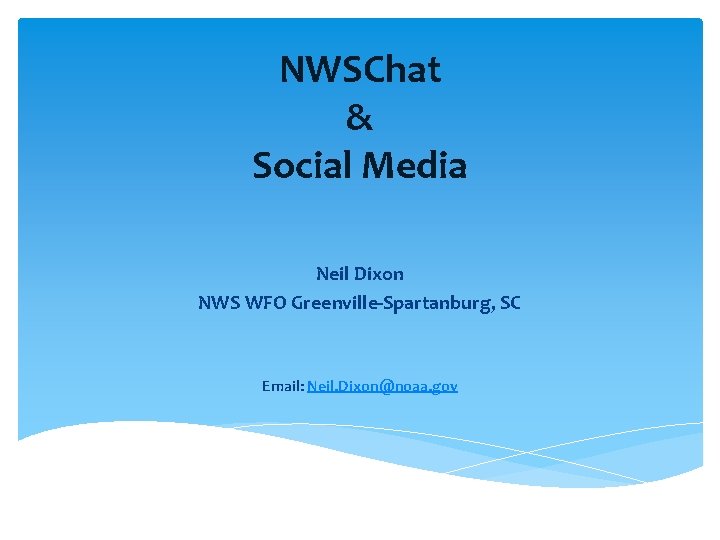 NWSChat Social Media Neil Dixon NWS WFO GreenvilleSpartanburg
