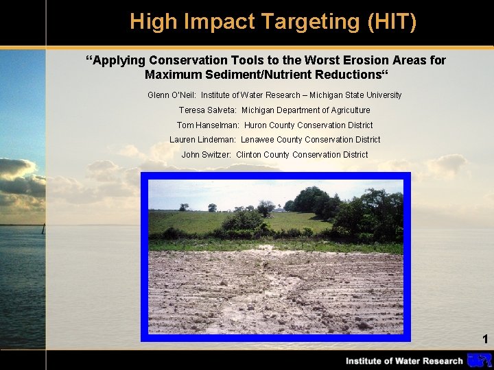 High Impact Targeting HIT Applying Conservation Tools to