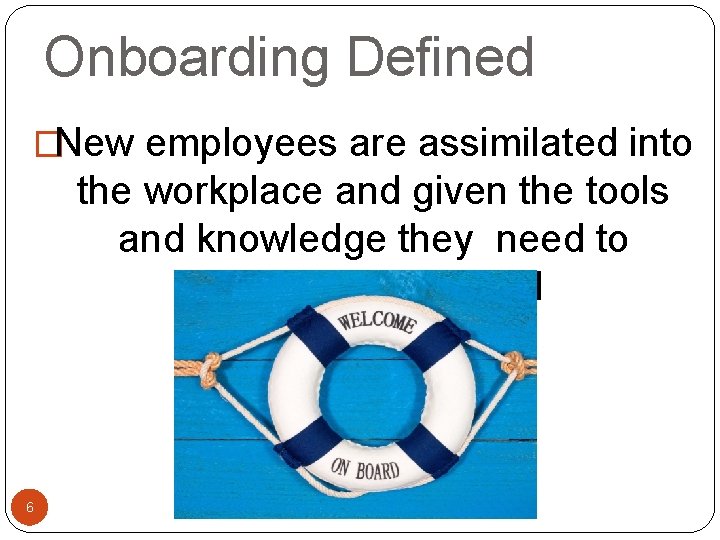 Everything Matters Successfully Onboarding Your Staff to Avoid