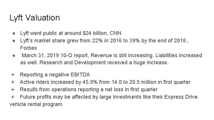 Uber Lyft Valuation Lyft went public at around
