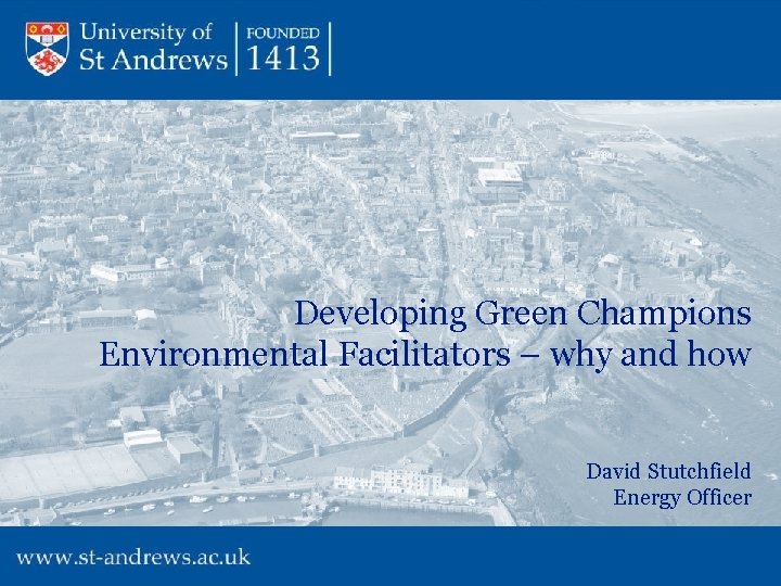 Developing Green Champions Environmental Facilitators why and how