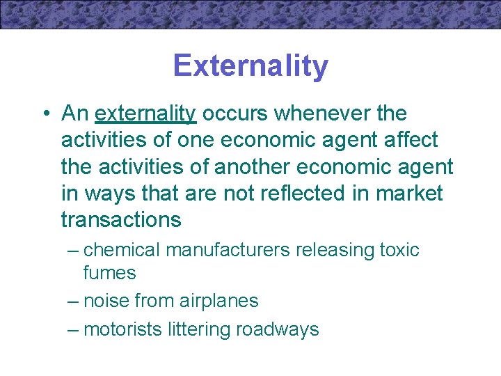 Chapter 24 EXTERNALITIES AND PUBLIC GOODS MICROECONOMIC THEORY