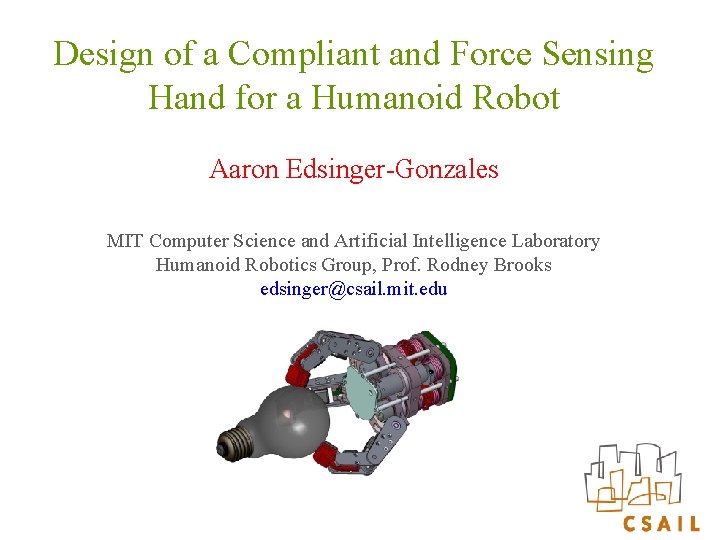 Design of a Compliant and Force Sensing Hand
