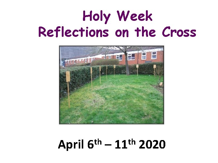 Holy Week Reflections on the Cross April th