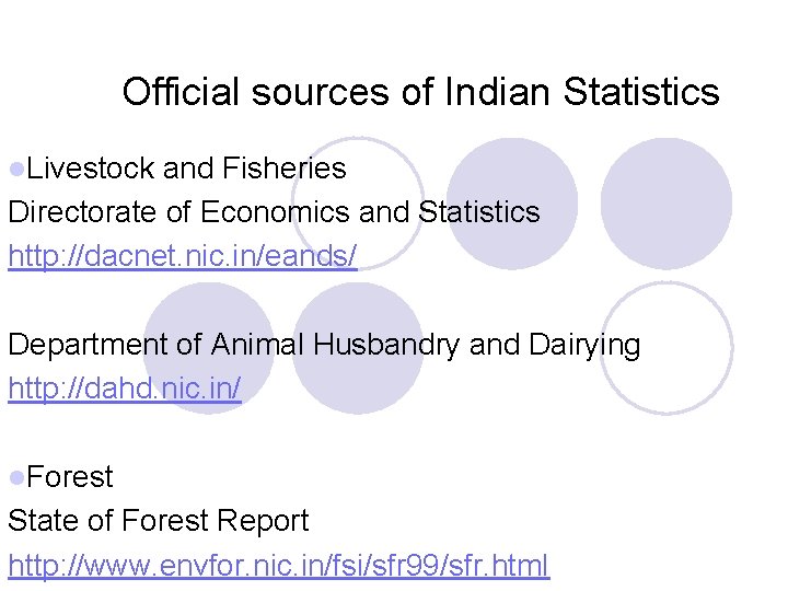 PRIMARY SOURCES OF INDIAN DATASTATISTICS Compiled By KEIC