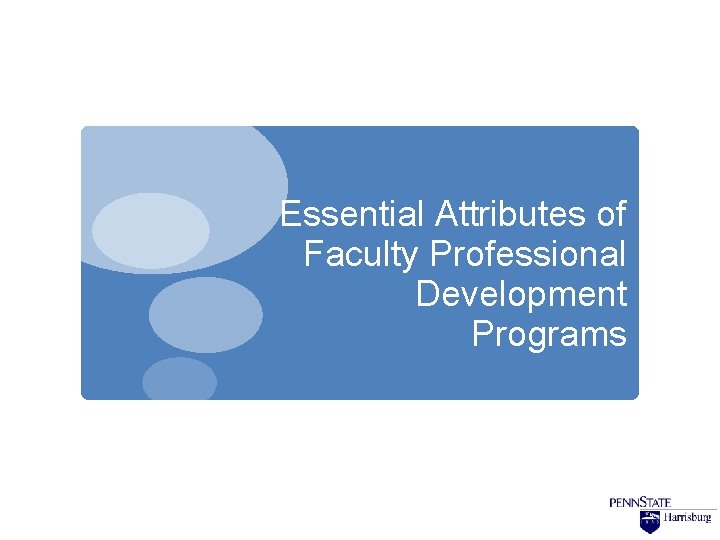 Essential Attributes of Faculty Professional Development The Excellence