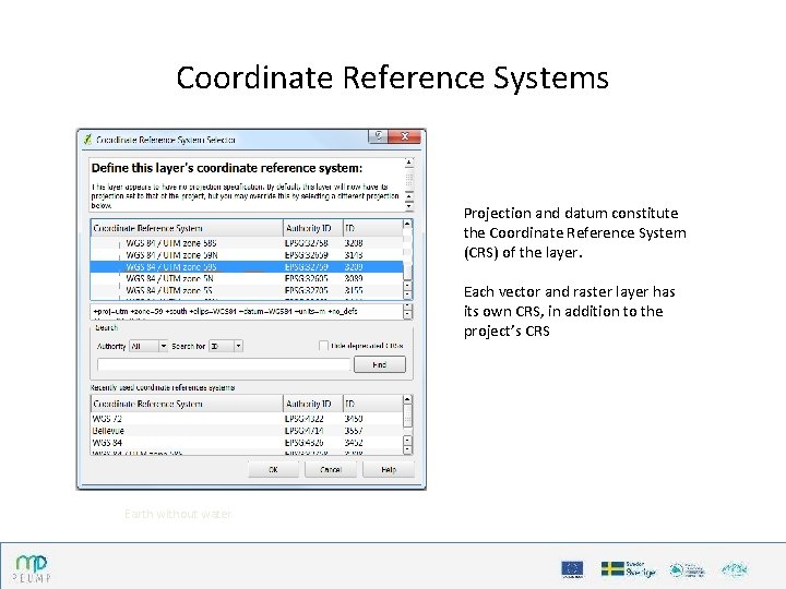 QGIS TRAINING Projections and coordinate systems Projections and
