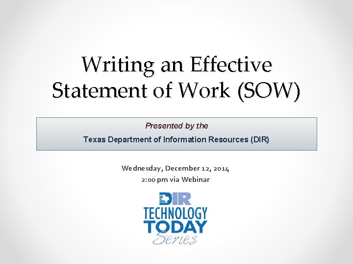 Writing an Effective Statement of Work SOW Presented