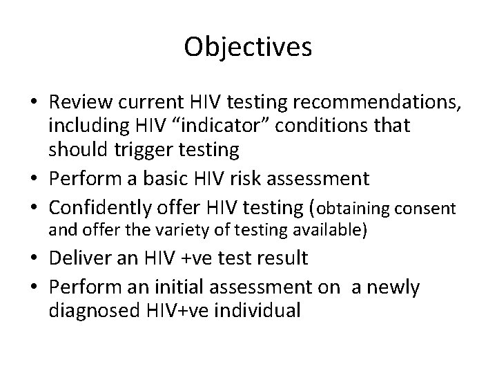 BASICS OF HIV TESTING HIV testing in a