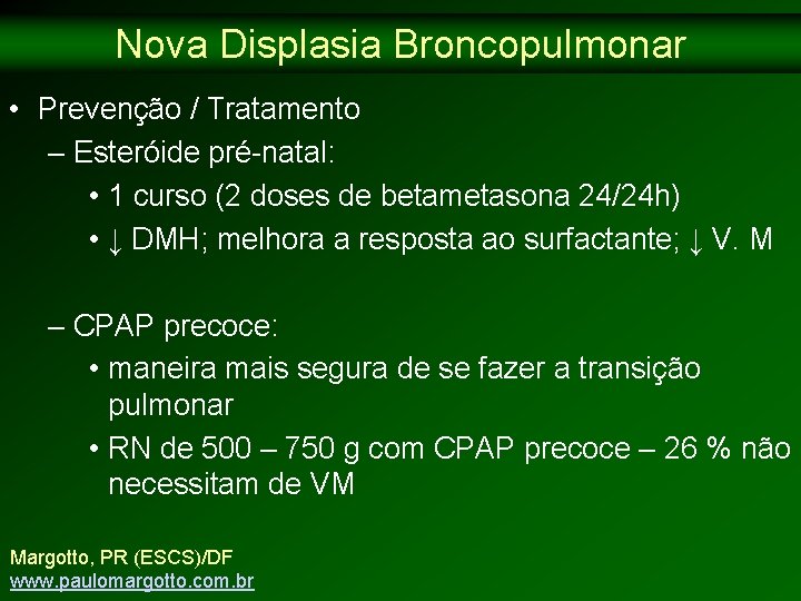 Displasia Bronco pulmonar DBP O que h de
