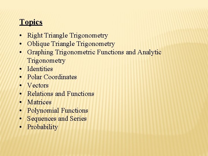 TRIGONOMETRY AND MATH ANALYSIS COURSE SYLLABUS 2016 2017