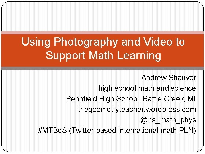 Using Photography and Video to Support Math Learning