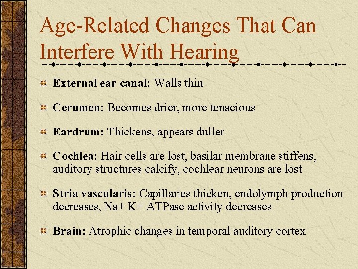Sensory Changes of Aging module 1 Brenda K