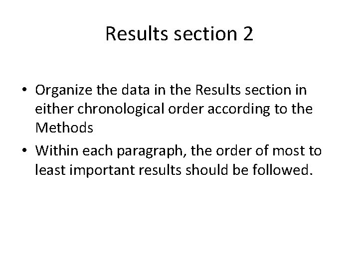 Professional Skills Results section Results section What are