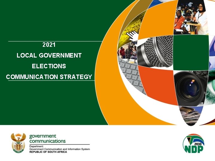 2021 LOCAL GOVERNMENT ELECTIONS COMMUNICATION STRATEGY Communication Plan